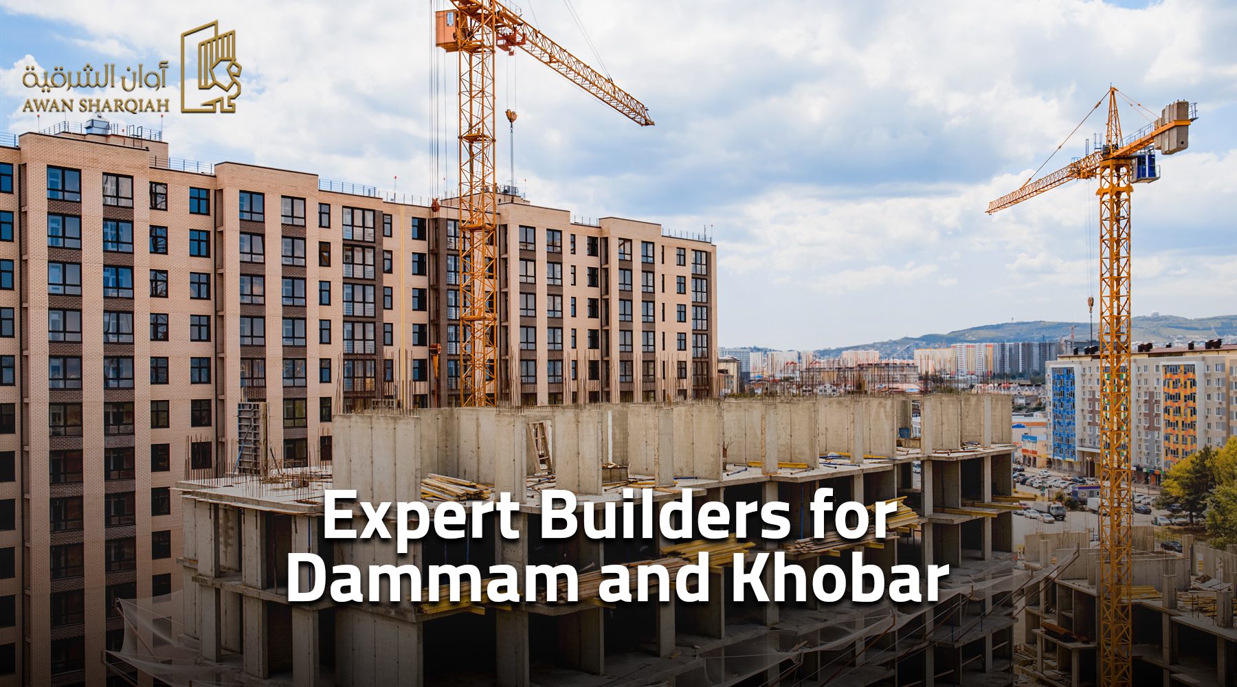 construction companies in dammam and khobar Awan